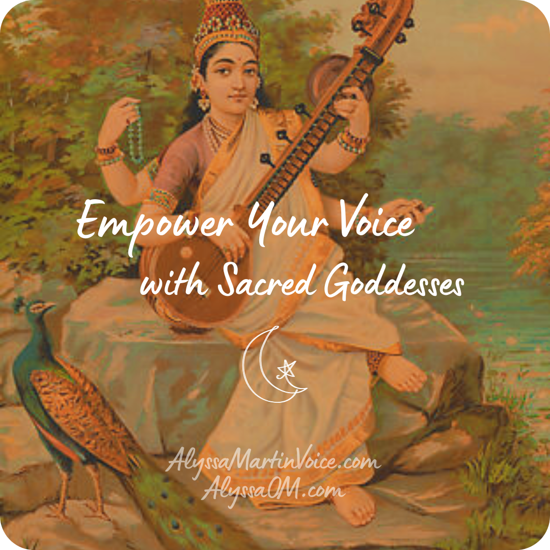 Empower Your Voice with Sacred Goddesses | Alyssa Martin